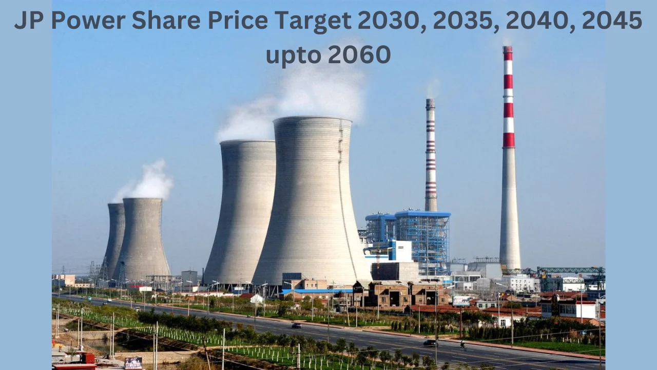 JP Power Share Price Target 2030, 2035, 2040, 2045 upto 2060