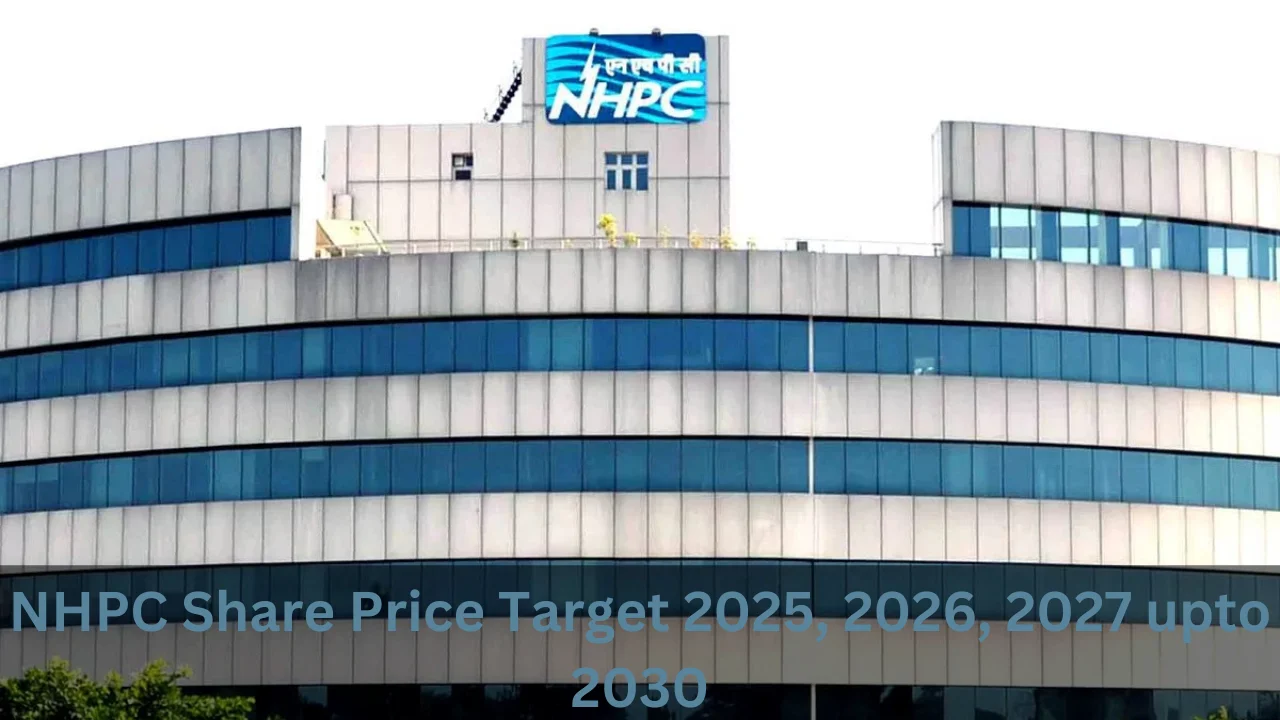 NHPC Share Price Target 2025, 2026, 2027 upto 2030