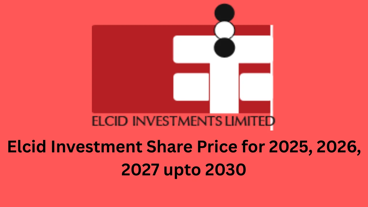 Elcid Investment Share Price for 2025, 2026, 2027 upto 2030