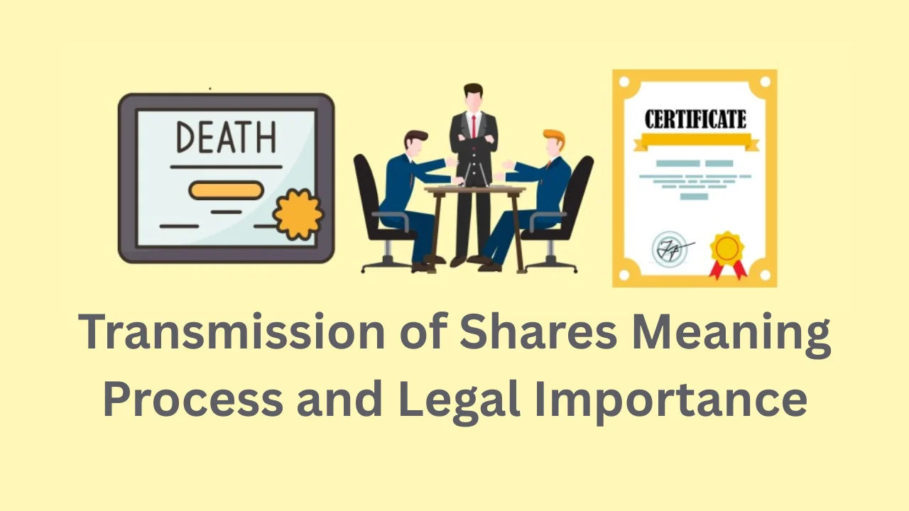 Transmission of Shares Meaning Process and Legal Importance