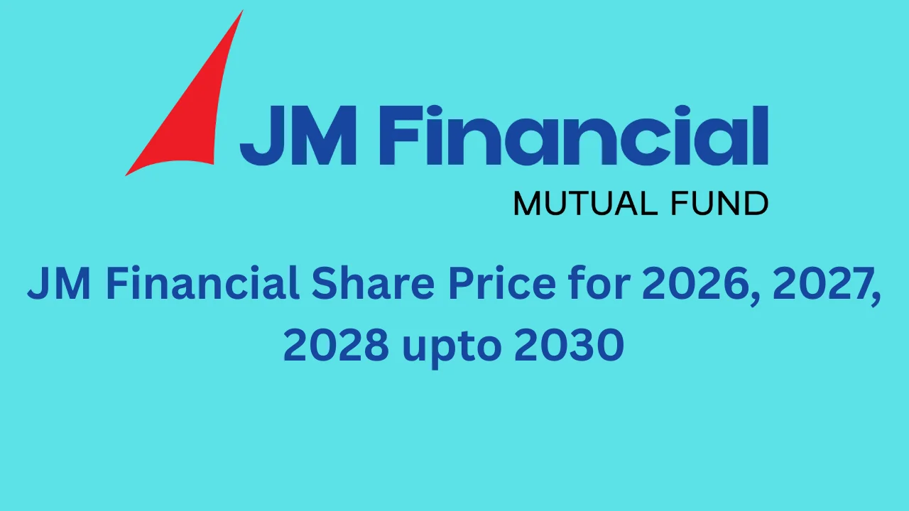 JM Financial Share Price for 2026, 2027, 2028 upto 2030