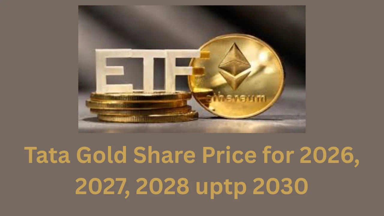 Tata Gold Share Price for 2026, 2027, 2028 uptp 2030
